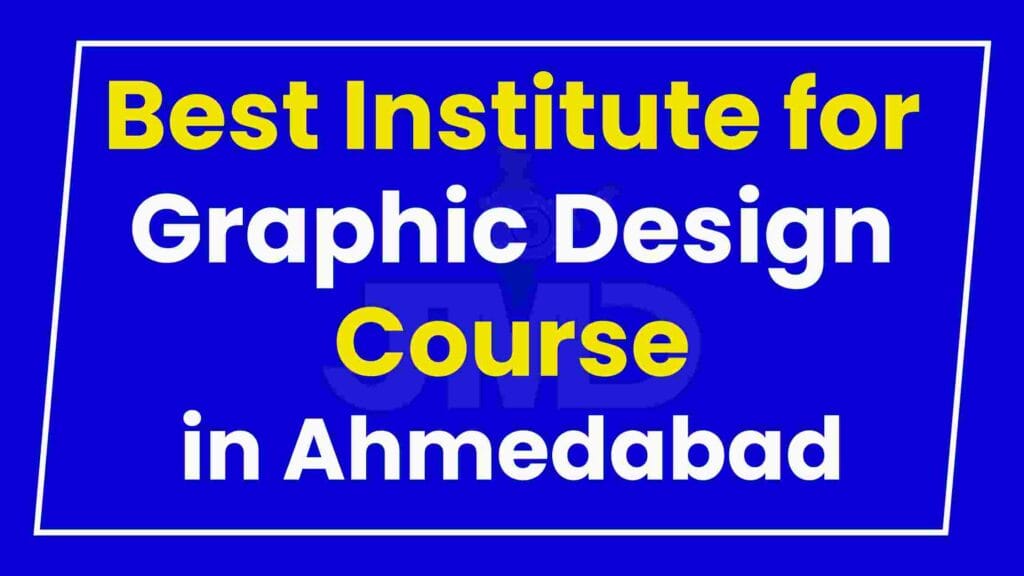 Best Graphic Design Course in Ahmedabad with Placements 2025: Fees ...
