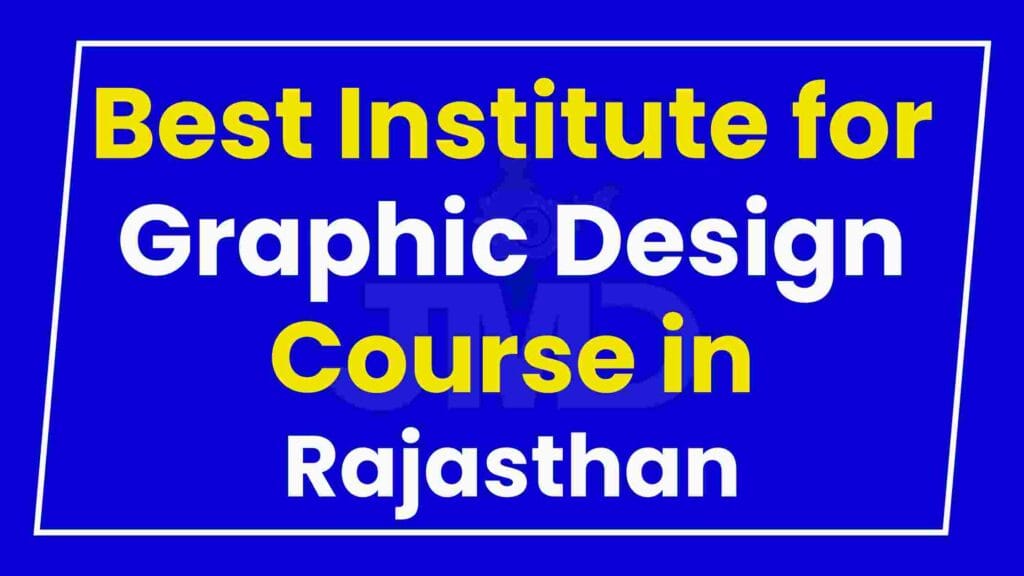 Best Graphic Design Course in Rajasthan with Placements 2025 Fees ...
