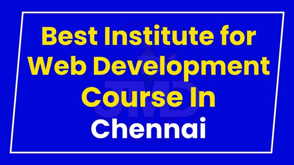 Best Institute For Web Development Course in Chennai with Placements ...